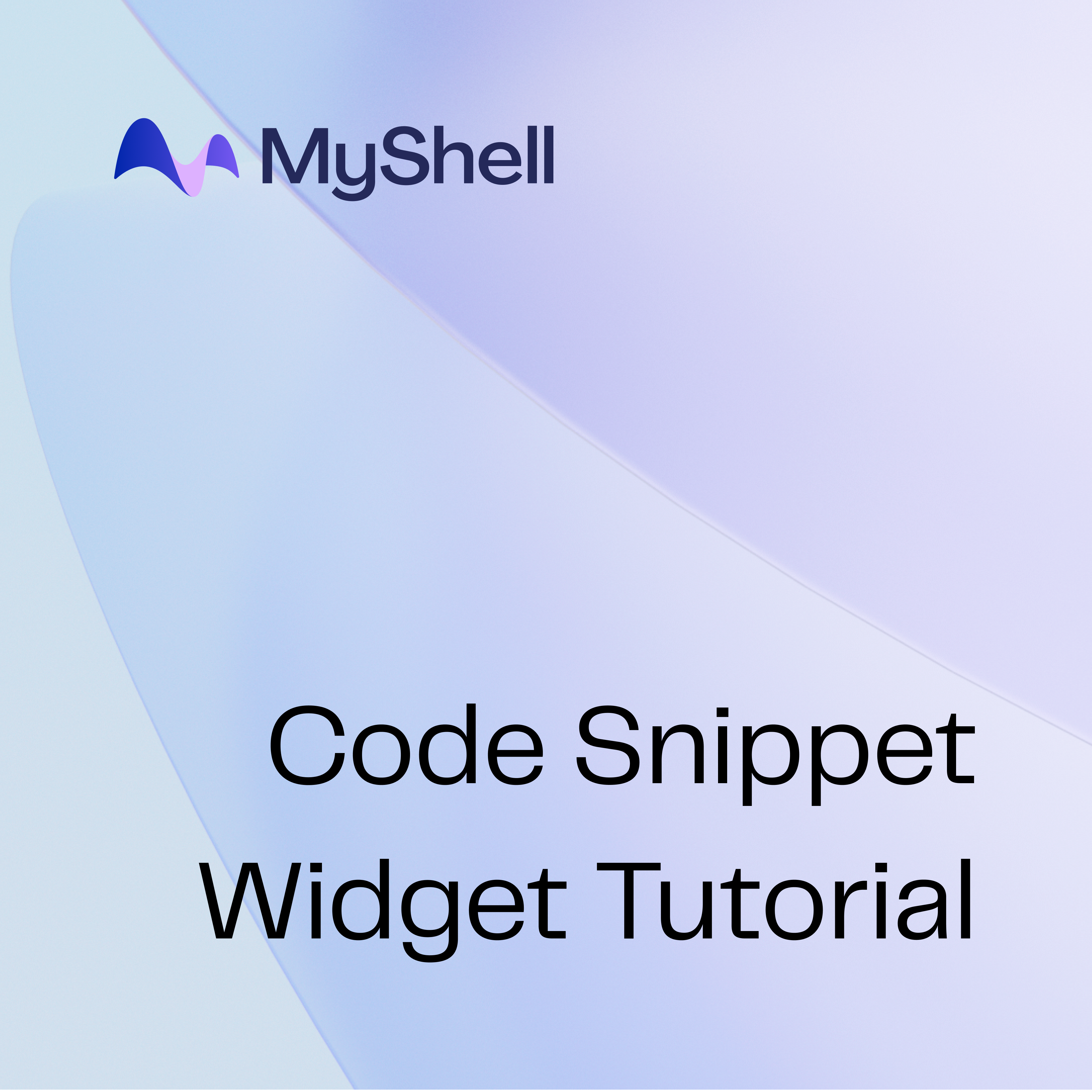 Introducing Code Snippet Widget for MyShell.ai